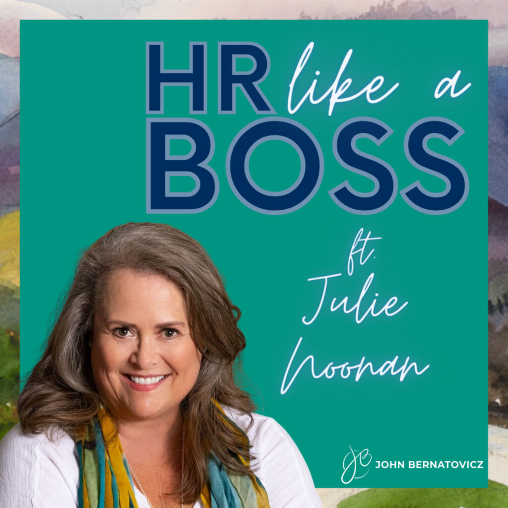 HR Like a Boss 75. HR Like a Boss with Julie Noonan - Willory